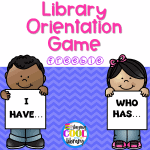 I Have, Who Has Library Orientation Game {FREEBIE}