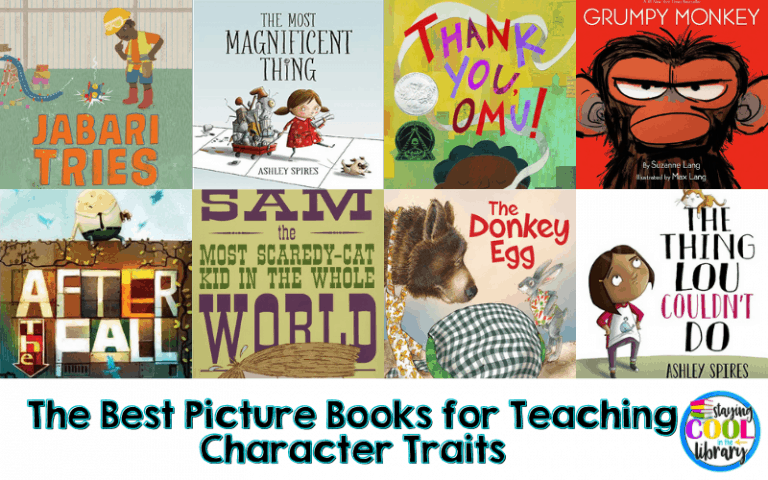 The Best Picture Books for Teaching Character Traits - Staying Cool in ...